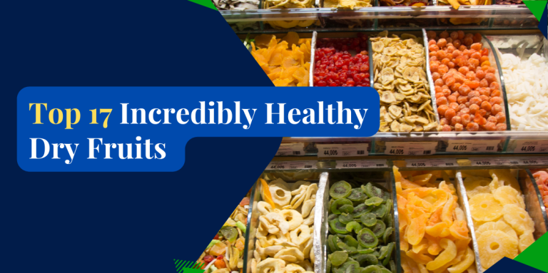 17 Healthy Dry Fruits (With Names) and their incredible benefits